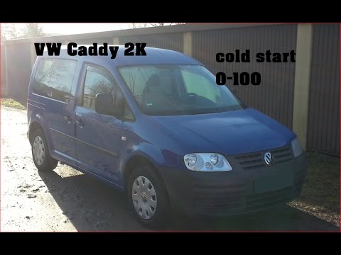 VW Caddy 2K 1.9 TDI Cold start 0-100 / 4K FullHD - YouTube