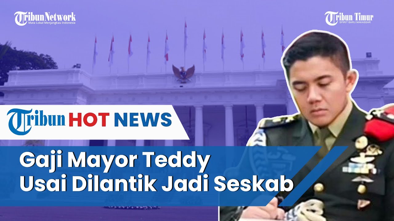 Tak Lagi Menjabat Ajudan Prabowo, Intip Besaran Gaji Mayor Teddy saat menjabat Seskab - YouTube