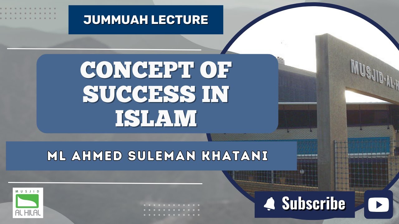 Concept of success in Islam by ML A S Khatani - YouTube