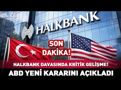 ABD'den 'Halk Bank' Davasında Yeni Karar! #sondakika