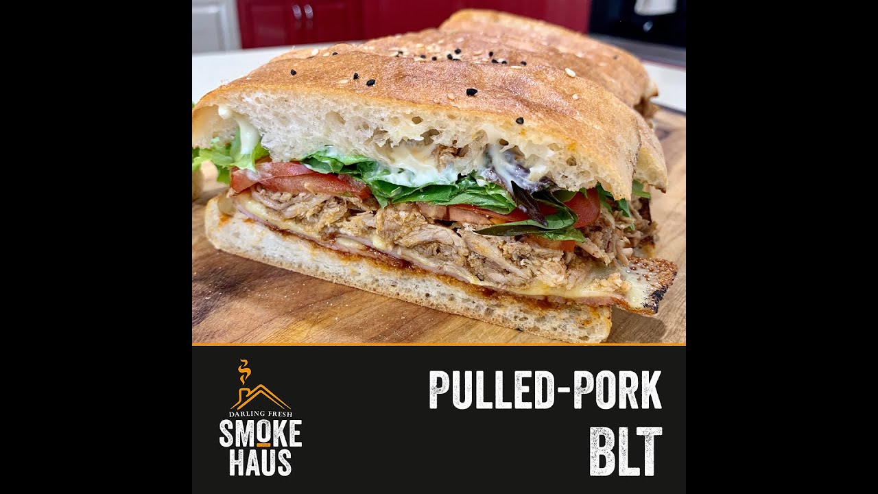 Pulled Pork BLT | DF SmokeHaus Recipes - YouTube
