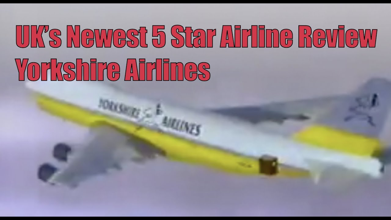 UK’s Newest 5 Star Airline Review - Yorkshire Airlines - YouTube