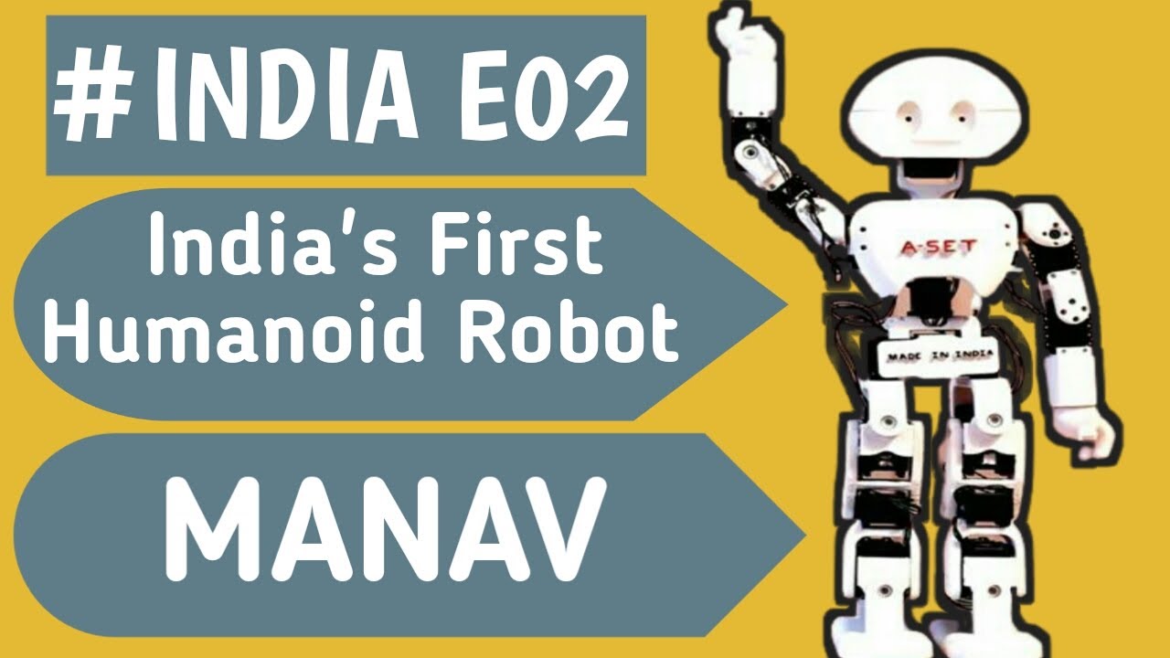 [#INDIA E02] Delhi based A-Set institute made Manav Humanoid Robot ...