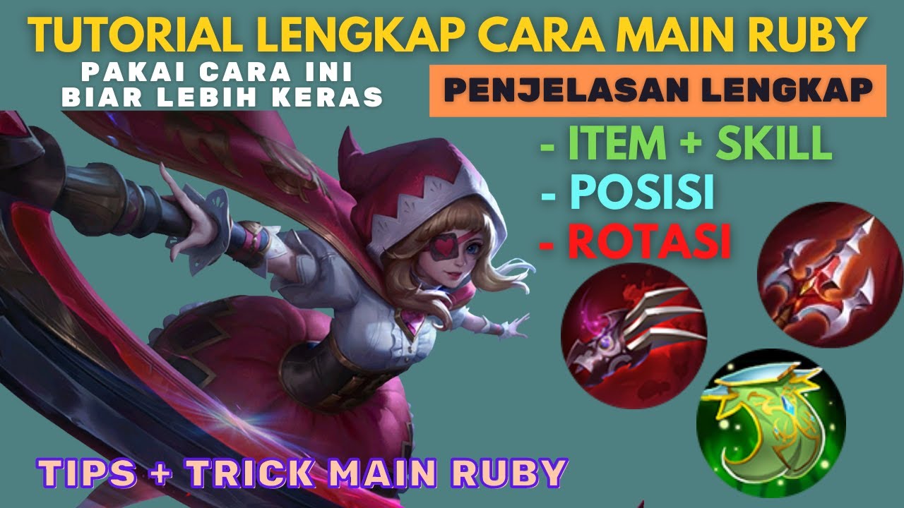 TUTORIAL CARA MAIN RUBY AGAR KERAS DAN SAKIT 2022 DI MOBILE LEGENDS, TIPS SKILL PASIF RUBY ...