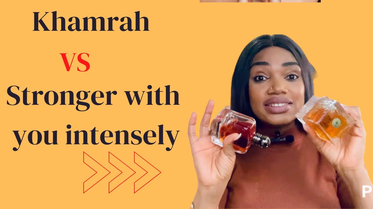 Khamrah by Lattafa and Stronger with you Intensely by Emporio Armani ...