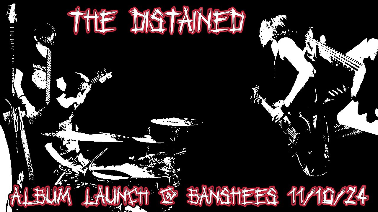 The Distained ALBUM LAUNCH - Live @bansheesbar7385 11/10/24 - YouTube