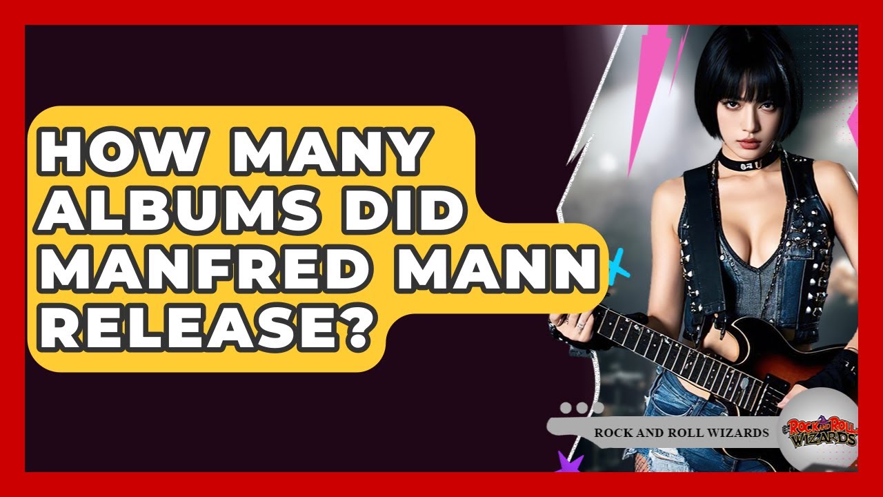 How Many Albums Did Manfred Mann Release? - Rock and Roll Wizards - YouTube