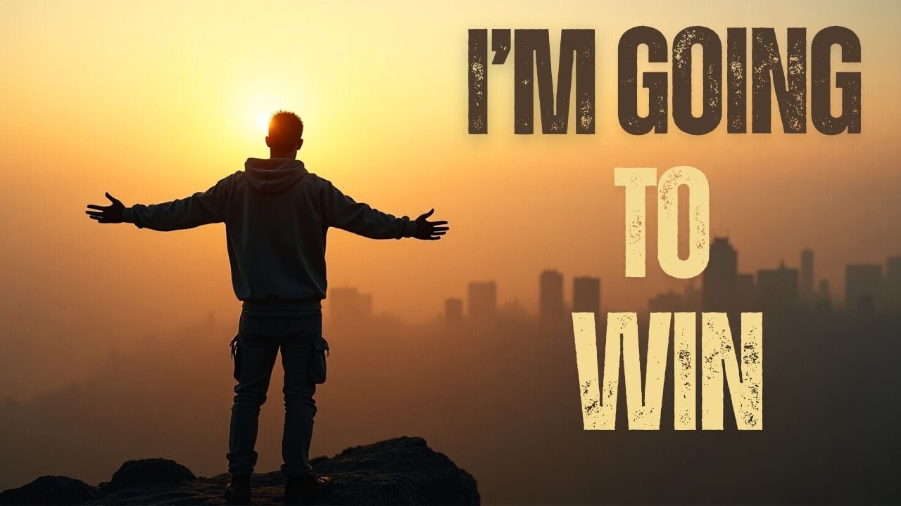 I'm Going to Win – Watch This When You Feel Like Giving Up ( A Powerful ...