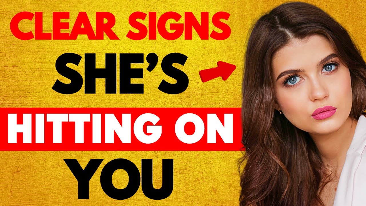 20 Signs She’s Hitting On You - Girls Do THIS When Hitting On A Guy ...
