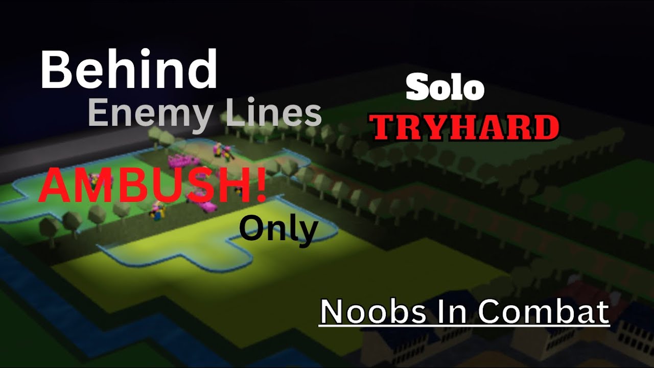 Behind Enemy Lines Ambush Units Only | Noobs in Combat - YouTube