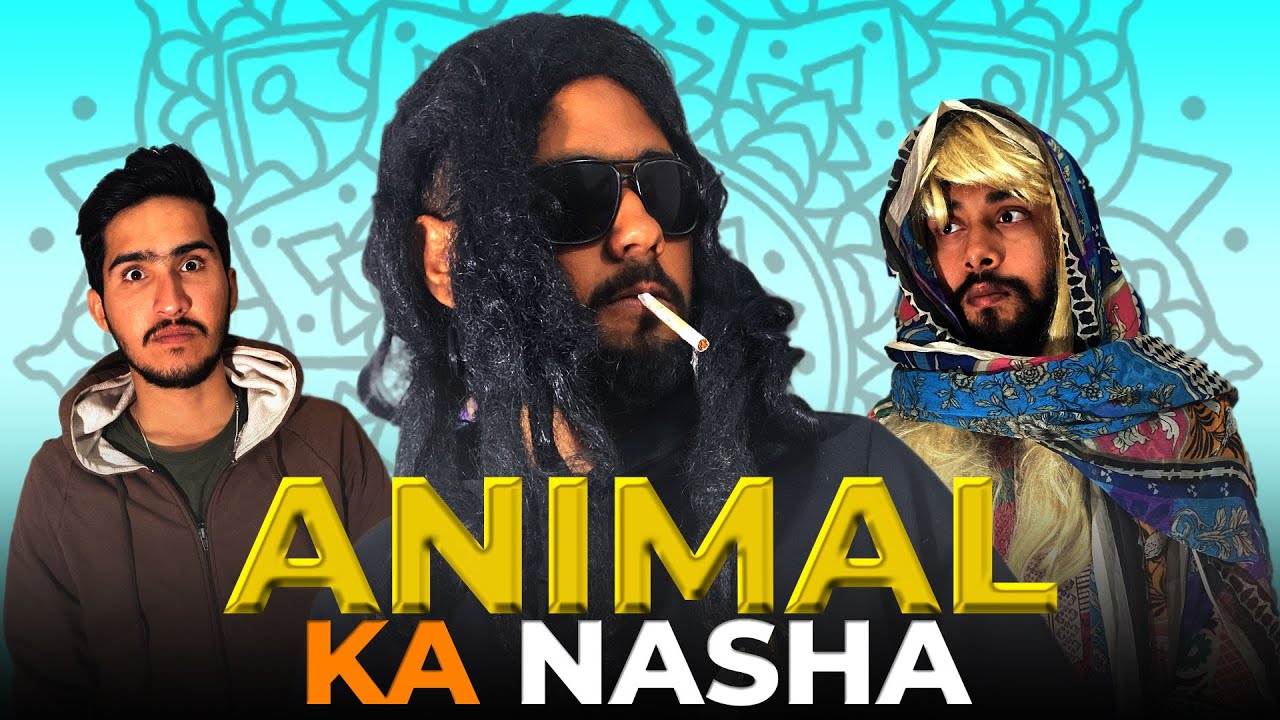 Animal Ka Nasha | Animal Movie Spoof | Ranbir Kapoor, Bobby Deol ...