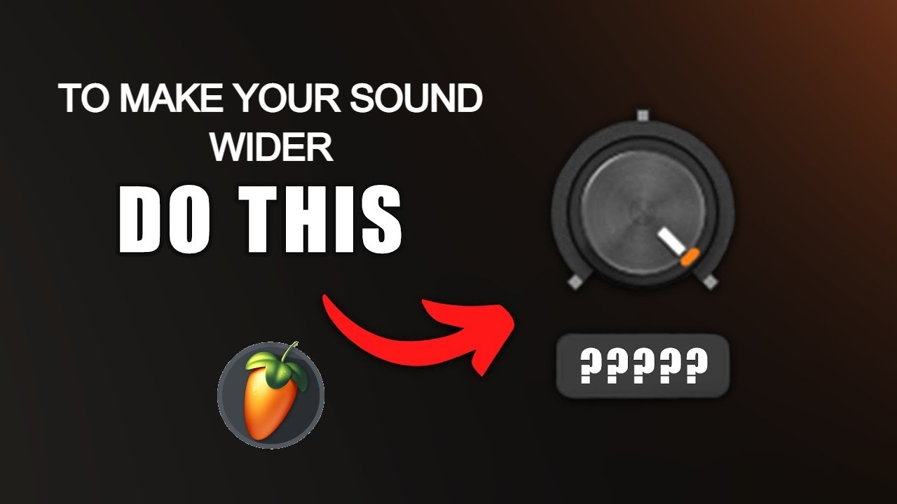 How To Make Your Sound Wider In ONE CLICK Only (Fl Studio) - YouTube
