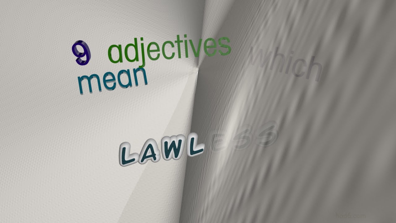 lawless - 11 adjectives synonym to lawless (sentence examples) - YouTube