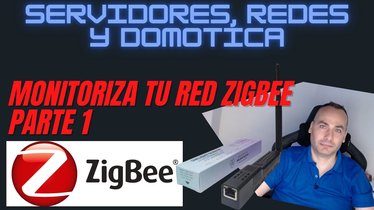 Curso de Zigbee Parte 5 de 7 - Monitoriza tu Red Zigbee y Evita Caídas - Parte 1 de 2 - YouTube