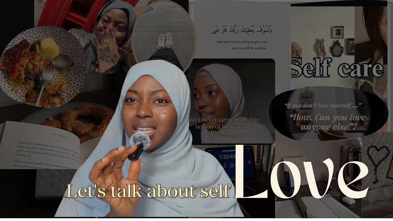 Self-Love in Islam: finding balance, Accountability and Growth for ...