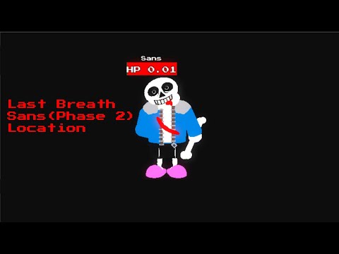 Last Breath Sans Phase 2 Location! | Unwavering Soul - YouTube