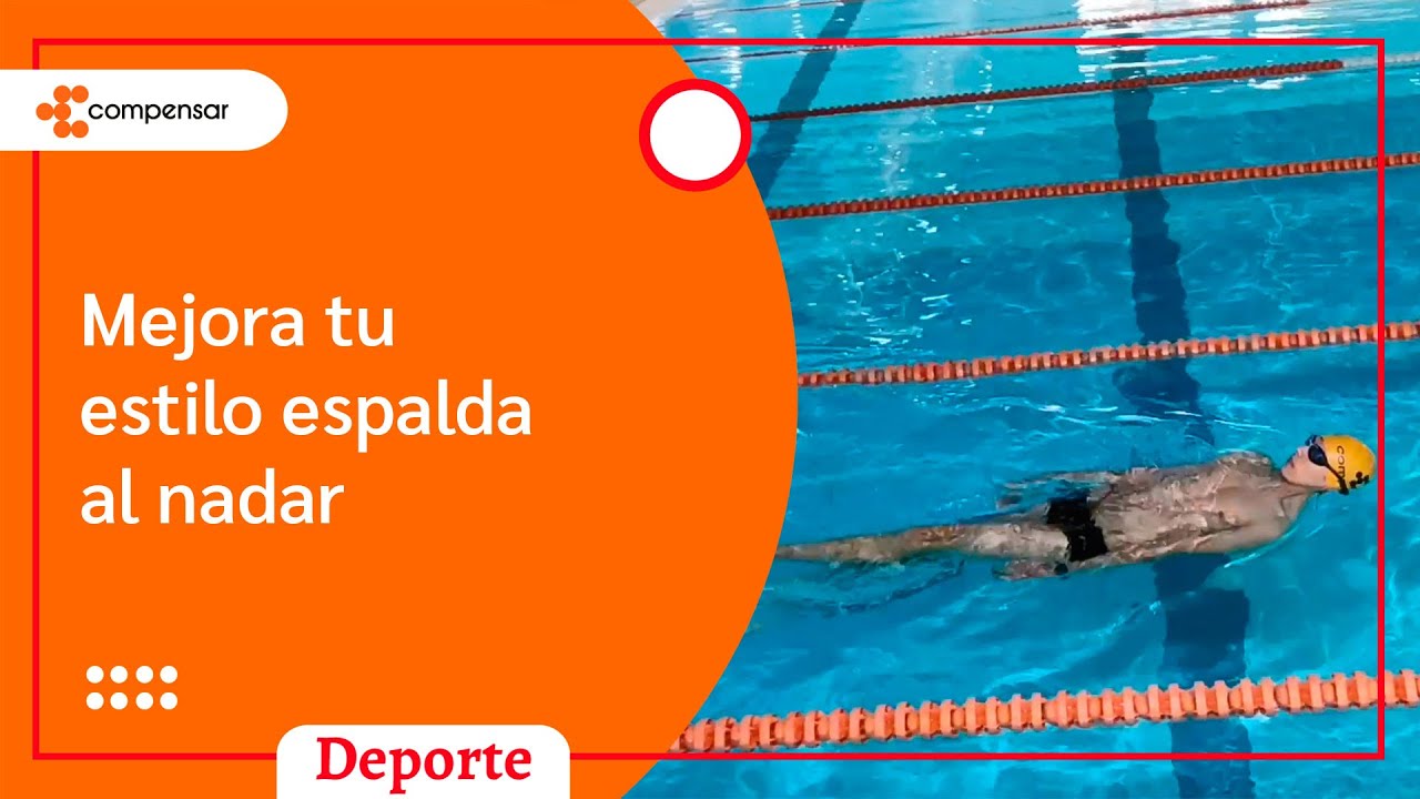 Mejora la patada en el estilo espalda de natación | Compensar - YouTube