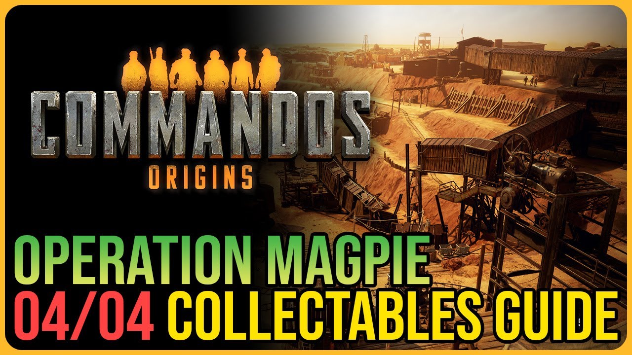 Commandos Origins – Operation Magpie All Collectables - YouTube