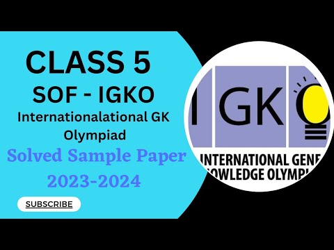 Class 5/SOF-IGKO/Solved Sample Paper 2023-2024 #class5igko #gkolympiad #class5olympiad #gk - YouTube