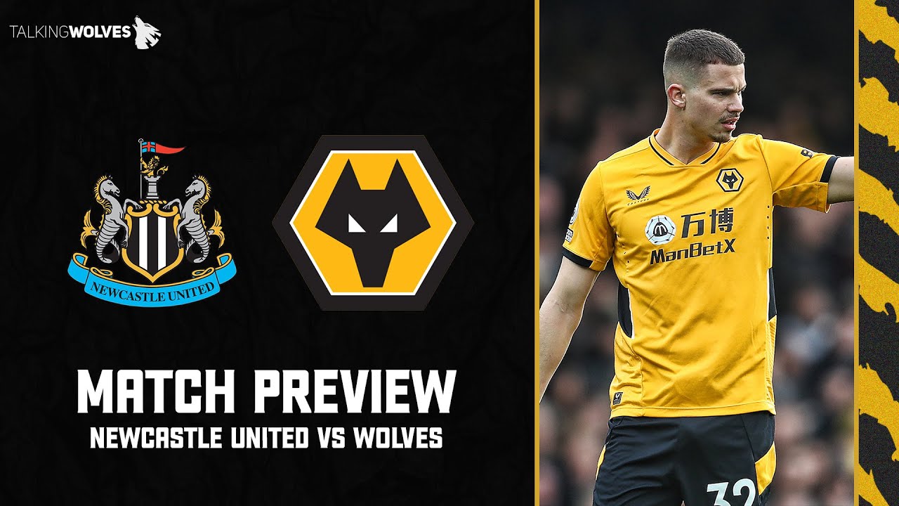 Newcastle United vs Wolves - Match Preview - YouTube