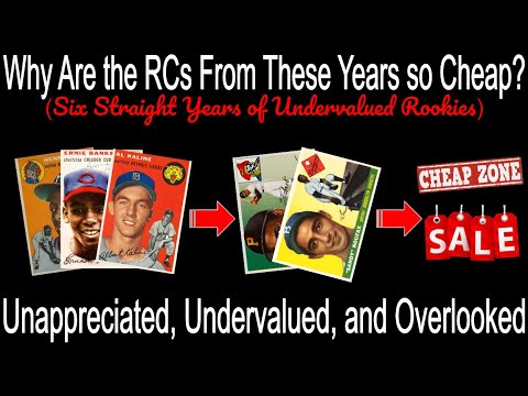 Are There Really Six Straight Years of Undervalued Rookie Cards? Yes ...