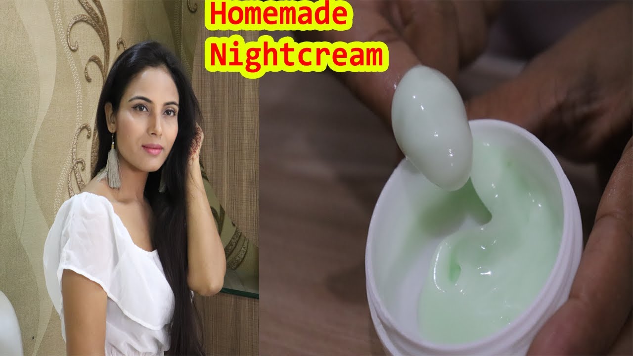 Homemade Night cream for dark spot,fairness,and healthy glowing skin ...
