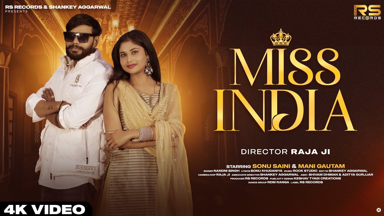MISS INDIA (Official Video) Sonu Saini & Mani Gautam | Latest Haryanvi ...