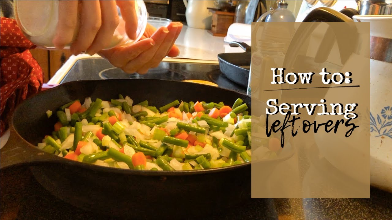 How to Serve Leftovers | 3 Recipes - YouTube