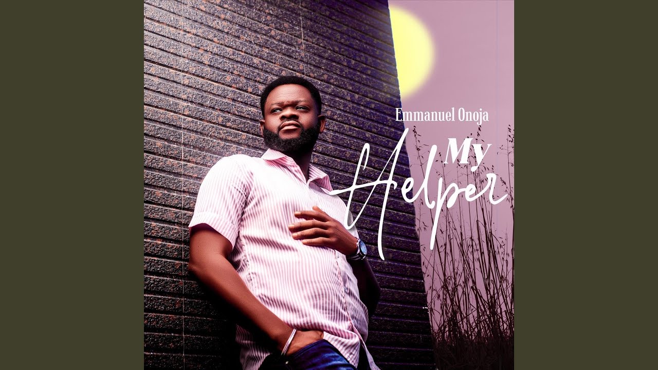 Emmanuel Onoja - My Helper Chords - Chordify