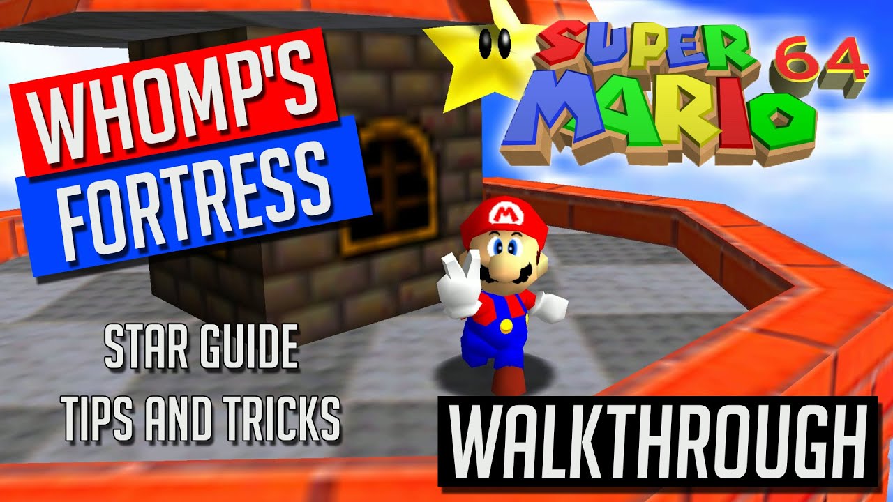 Whomp's Fortress Walkthrough / Guide (Super Mario 64) - YouTube