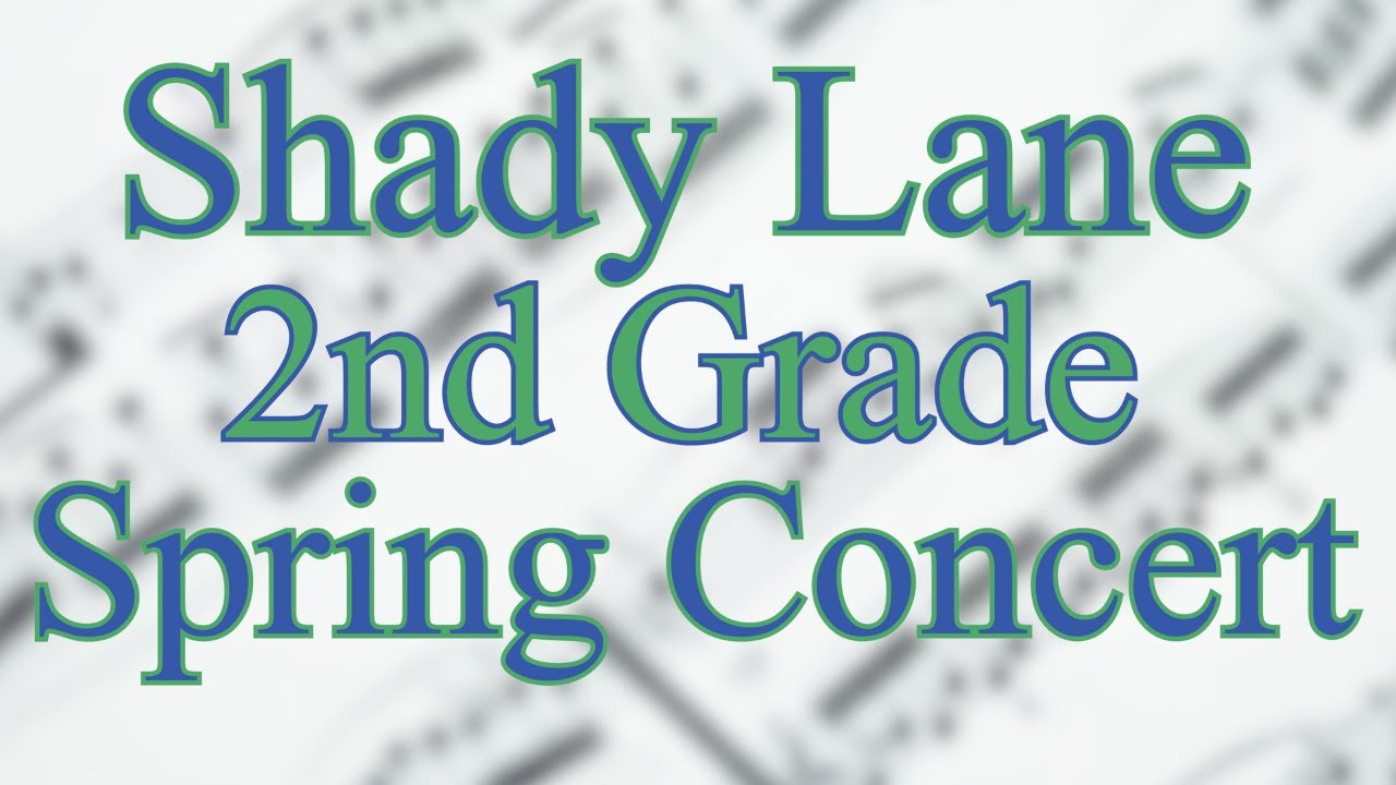 Shady Lane Elementary 2nd Grade Spring Concert 2024 - YouTube