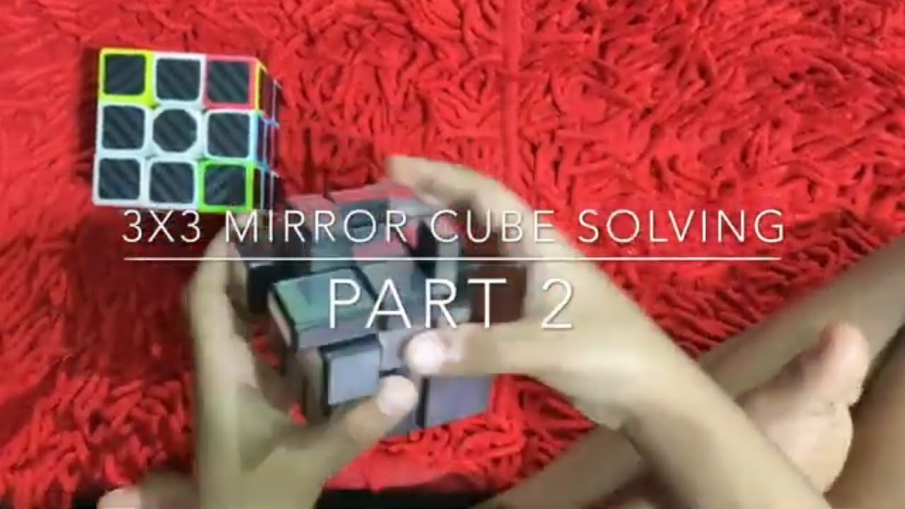 Video # 44. How to solve a 3x3 Mirror Cube (Part 2) - YouTube