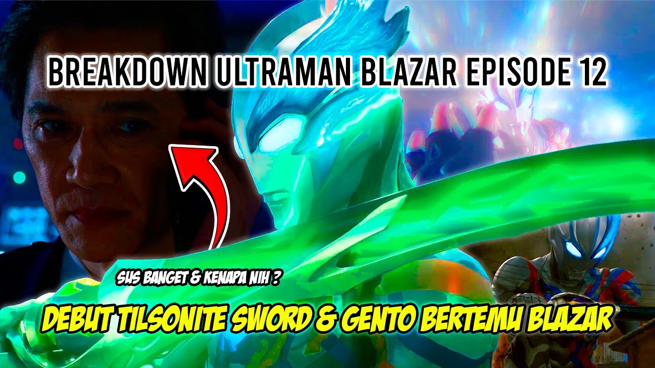 ANCAMAN & MUSUH BARU ? DEBUT TILSONITE SWORD KEREN !! - Bahas Ultraman ...