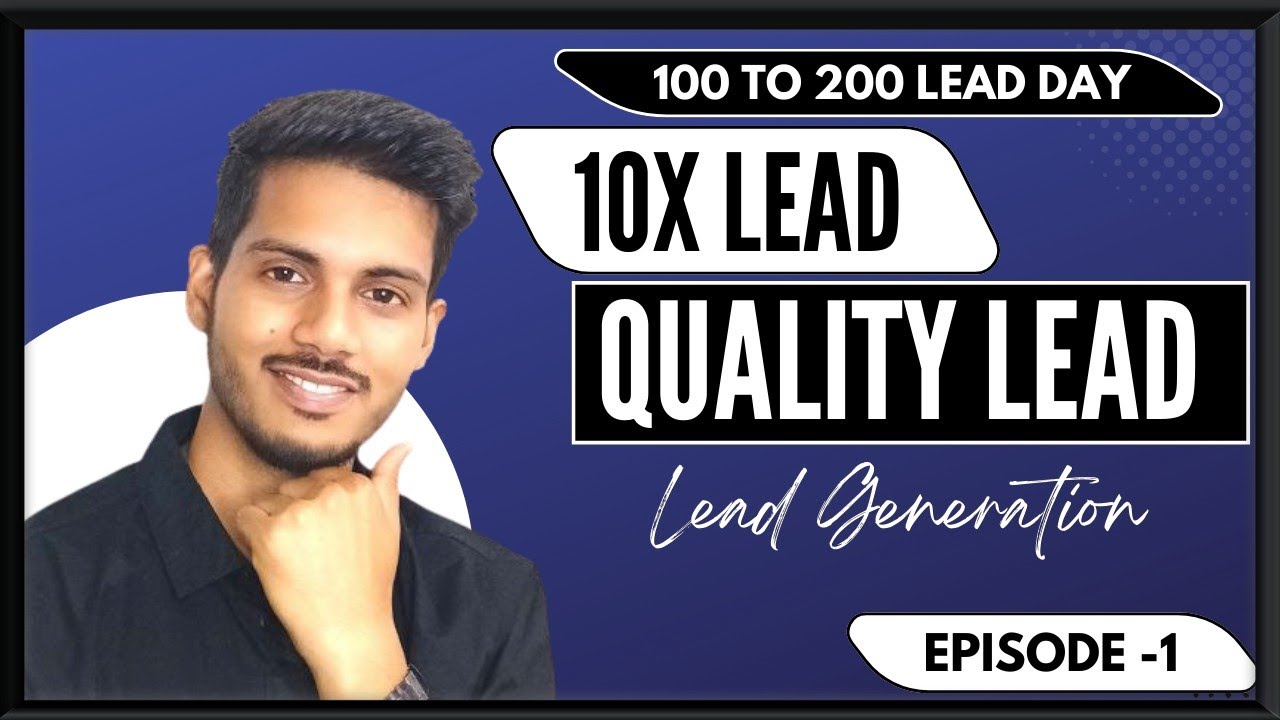 100 to 200 Lead Generation || Lead Farming 7 Step || Episode 1Training ...