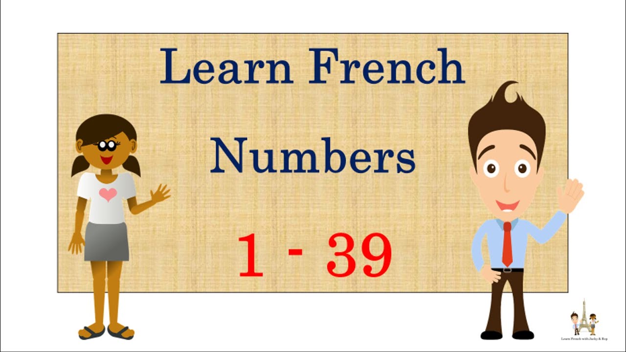 Learn French Numbers From 0 To 39 YouTube Learn French Numbers From 0 To 39 YouTube