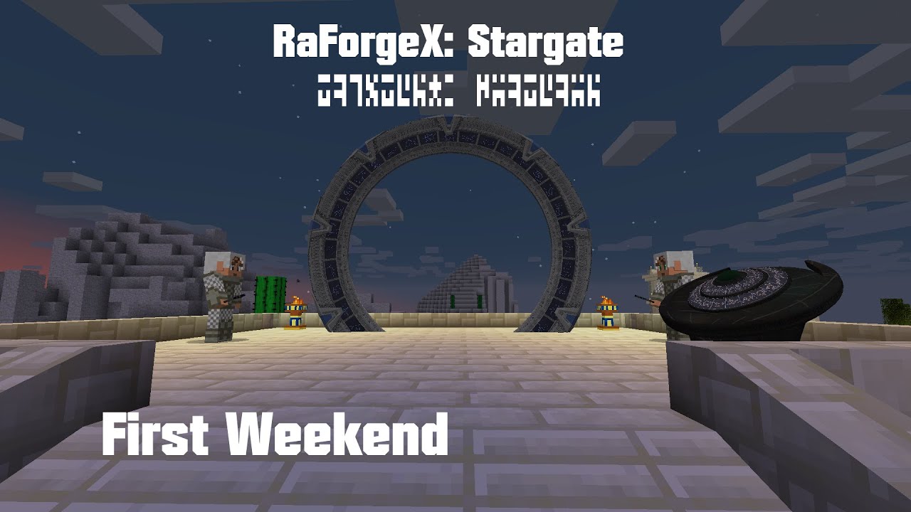 First Weekend on RaForgeX: Stargate - YouTube