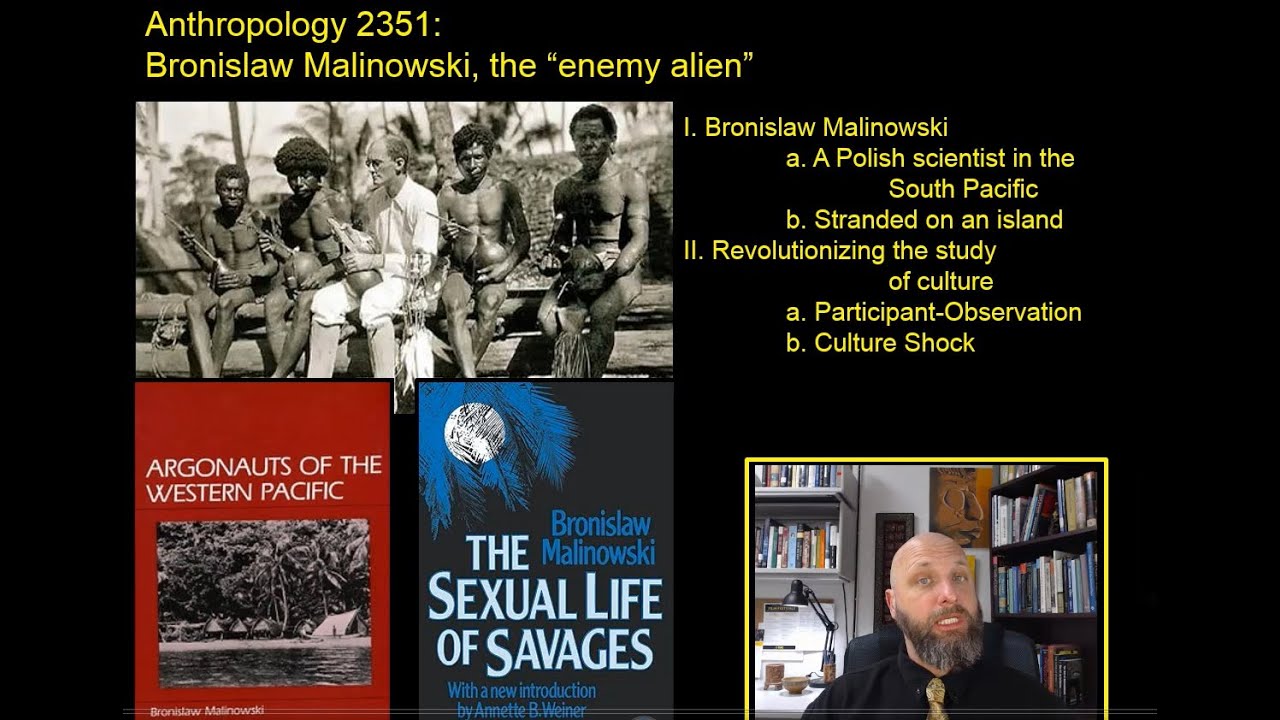 Chapter 5, "Bronislaw Malinowski, the enemy alien of anthropology ...