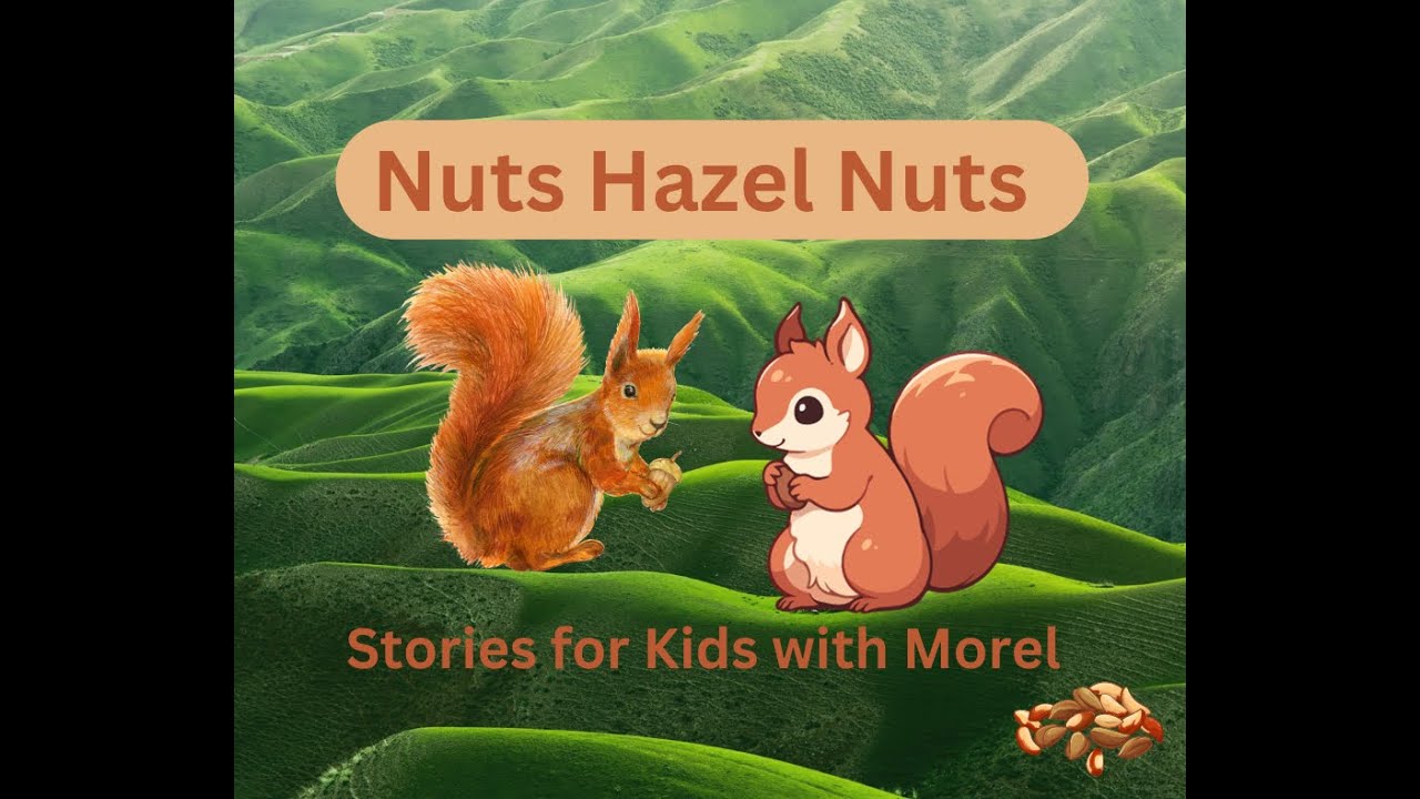 StoryTime, Nutty Squirrels: Hazel Nut and Bushy Tail - YouTube