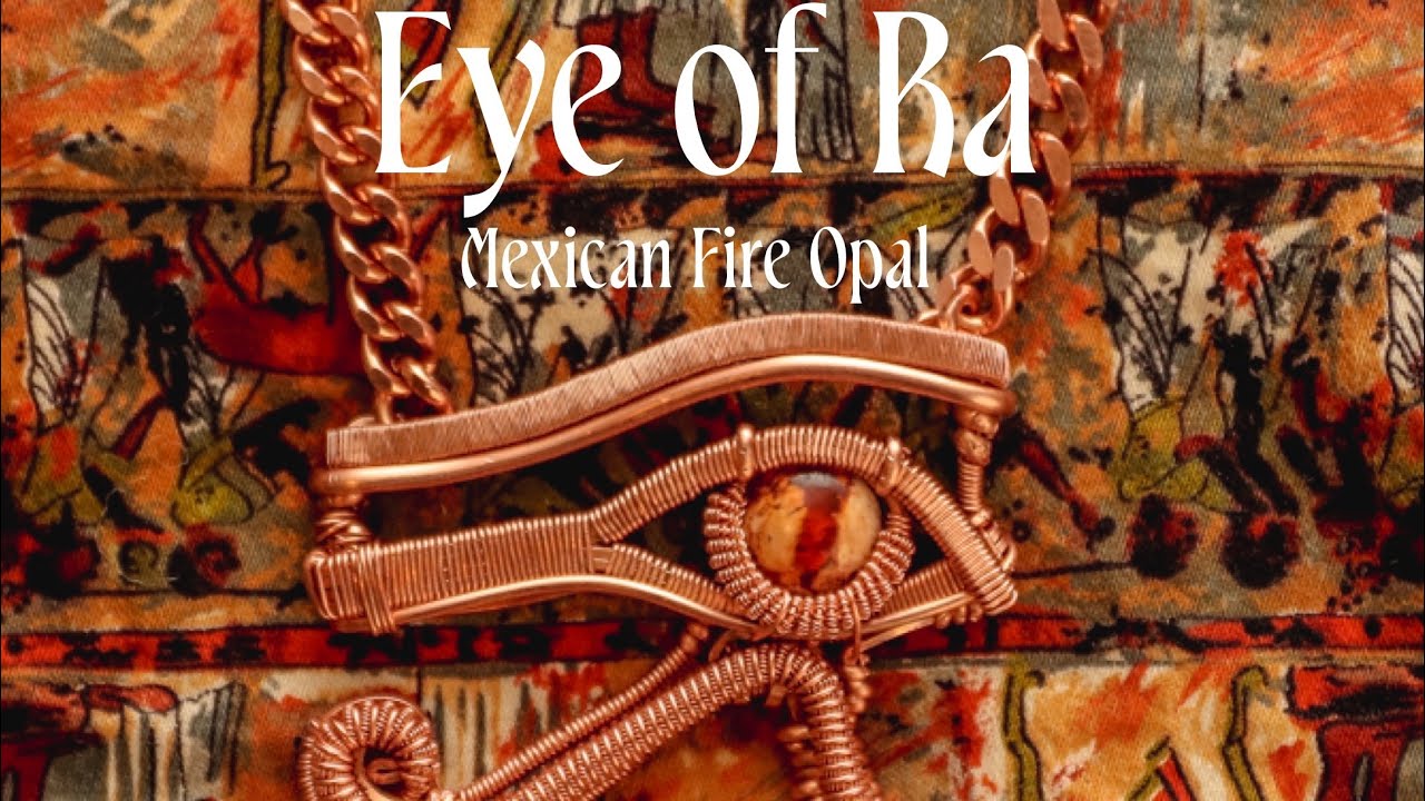 Eye of Ra | Copper Jewelry Tutorial | Mexican Fire Opal - YouTube