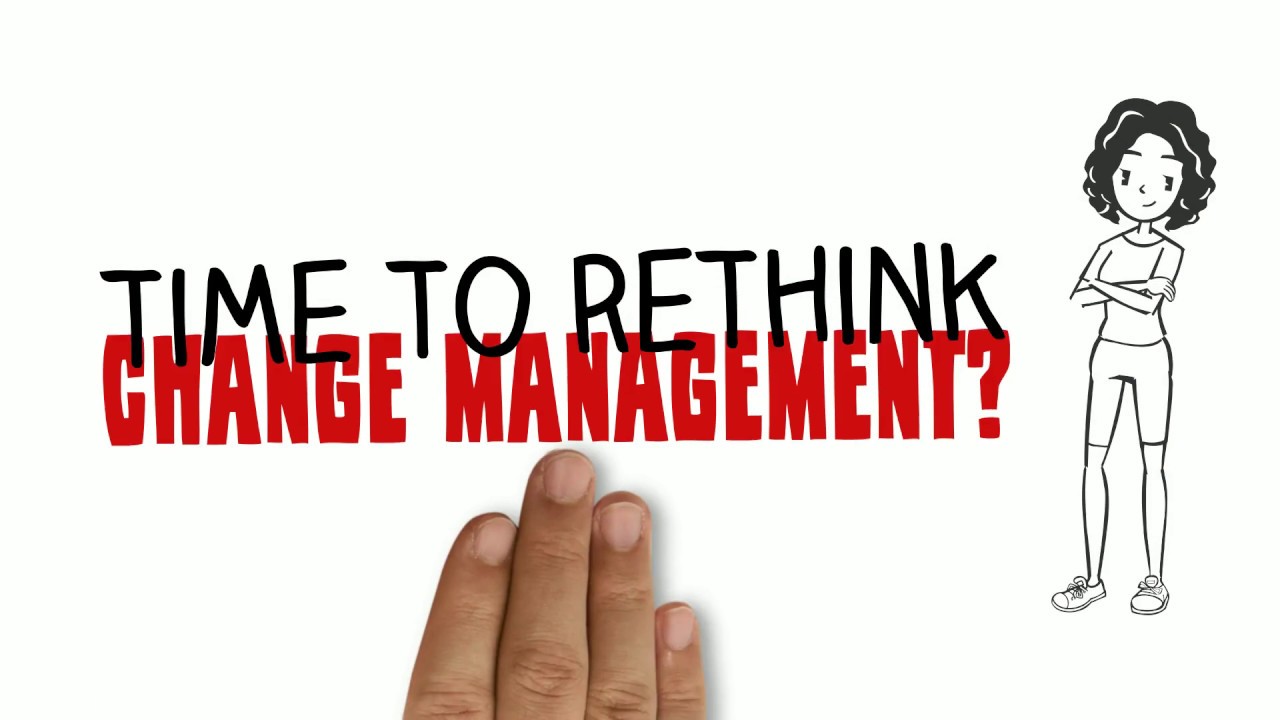 Time to rethink change management - YouTube