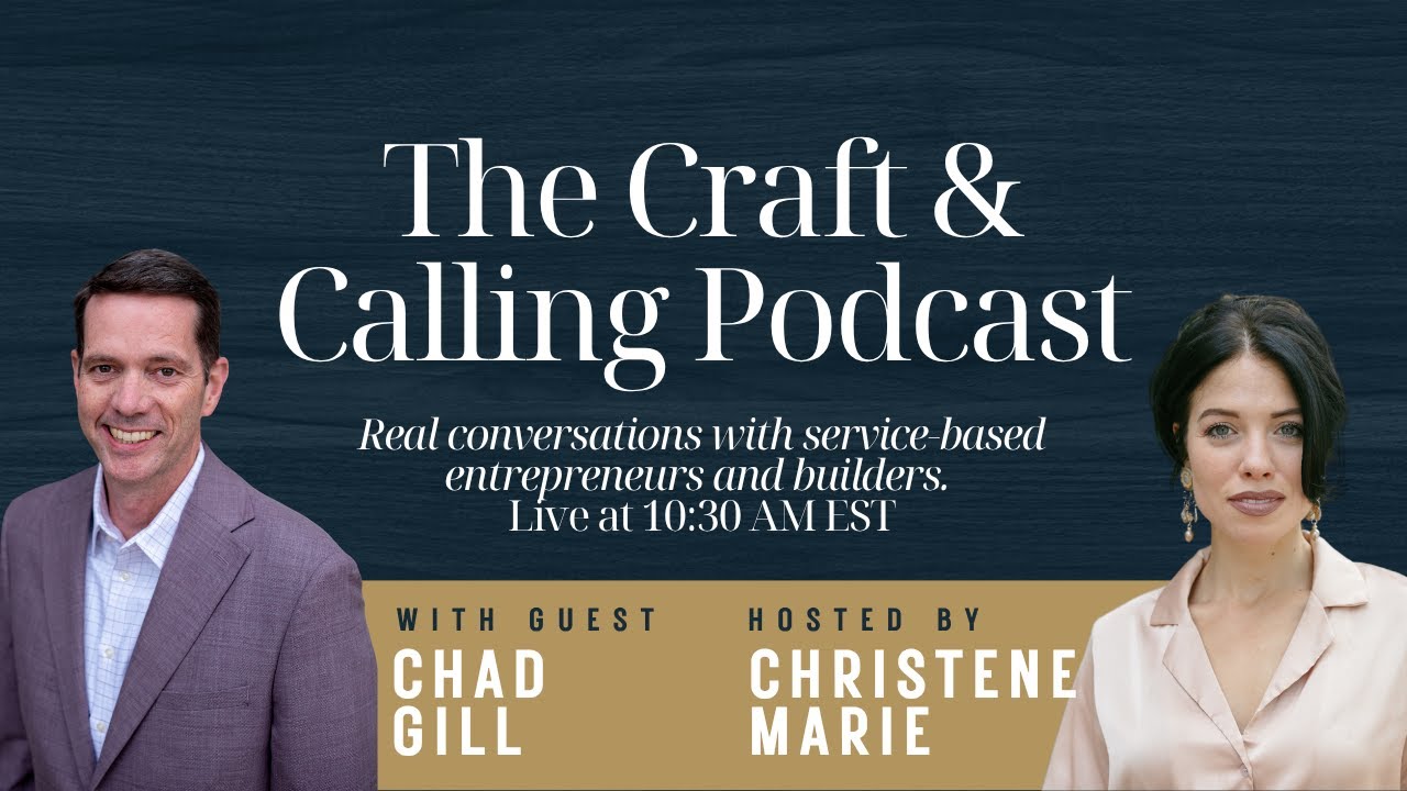 The Craft & Calling Podcast with Chad Gill - YouTube