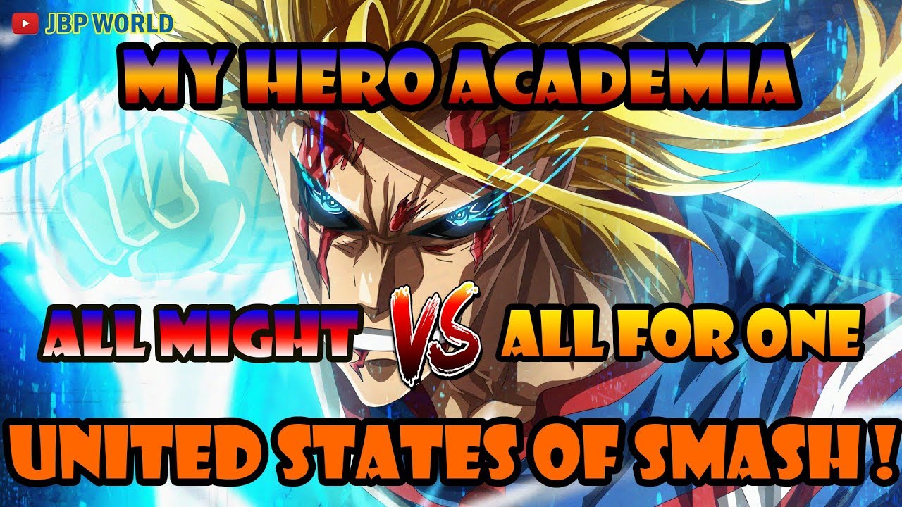 All Might vs All For One UNITED STATES OF SMASH! My Hero Academia HD ...