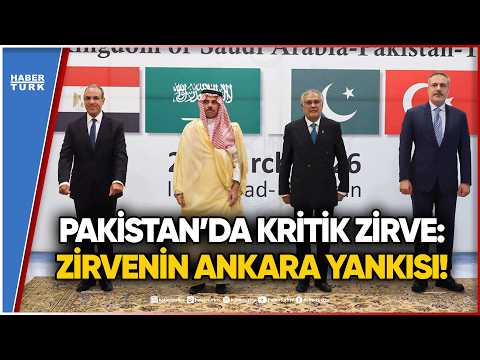 Türkiye’den Bölgesel Barış Çıkışı! Pakistan Zirvesinde Ne Konuşuldu?