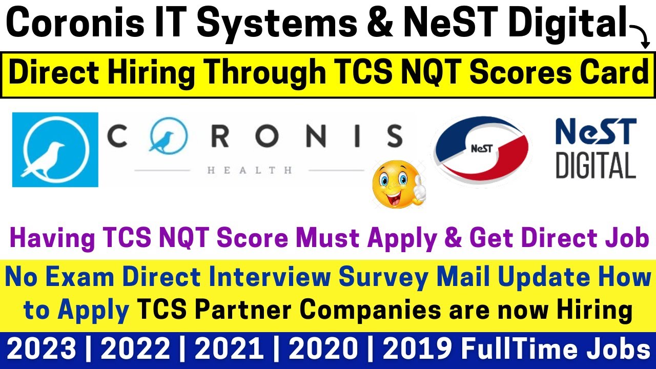Coronis IT Systems & NeST Digital Start Hiring Through TCS NQT Scores ...
