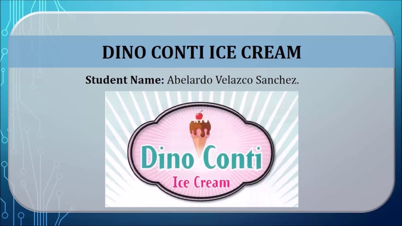 Dino Conti Ice Cream - Abelardo Velazco Sanchez - YouTube