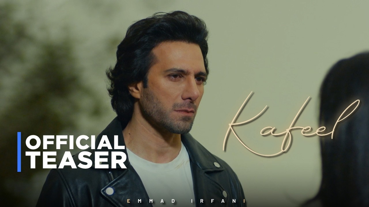 KAFEEL - TEASER 1 | EMMAD IRFANI | SANAM SAEED | COMING SOON - YouTube