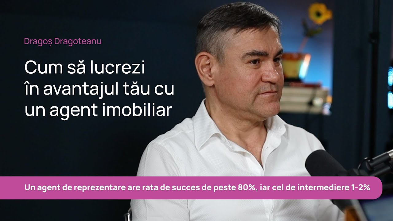 Dragos Dragoteanu - Cum alegi un agent imobiliar care să lucreze în ...