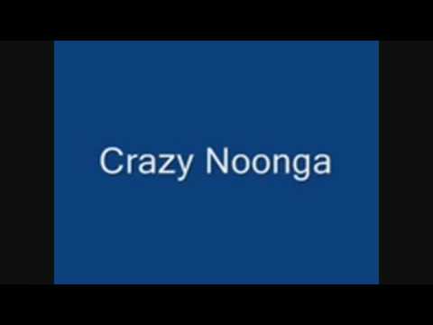 Crazy Noonga - YouTube