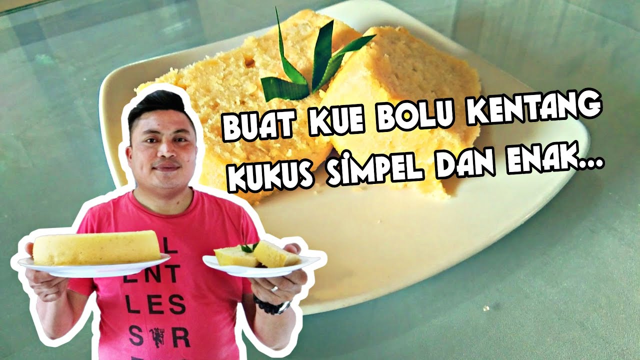 Buat Kue Bolu Kentang Kukus Simpel Dan Enak - YouTube