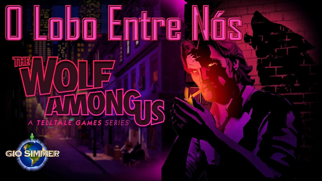 O Lobo Entre Nós : The Wolf Among Us (Trailer) - YouTube